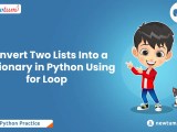 Convert Two Lists Into A Dictionary In Python Using For Loop Newtum