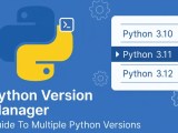 Python Version Manager Guide To Multiple Python Versions Codesamplez