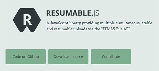 JavaScript Library For Simultaneous & Resumable Uploads - Resumable.js | Greepit