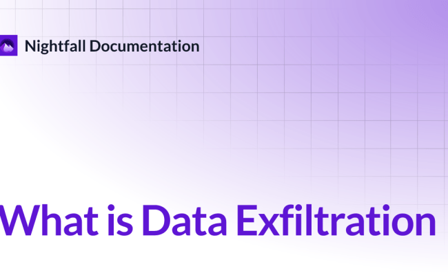 What Is Data Exfiltration | Nightfall Documentation