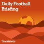 The Daily Football Briefing | Podcast On Spotify