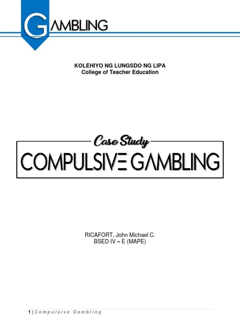 Case Study About Gambling | PDF | Problem Gambling | Drug Rehabilitation