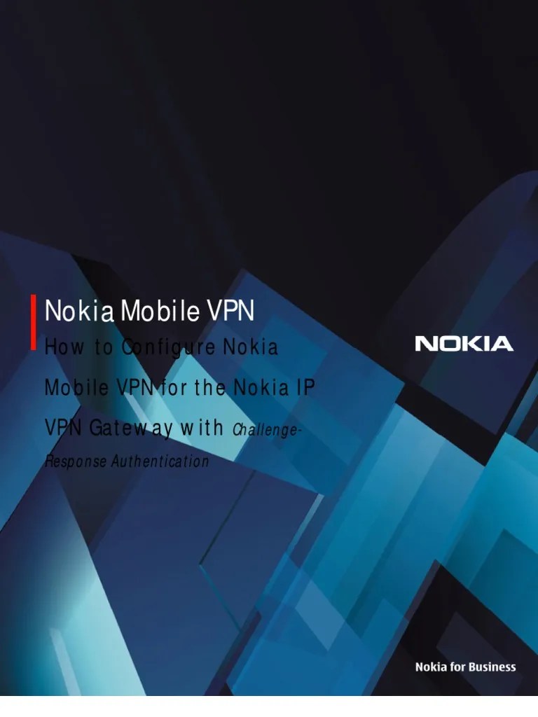 How To Configure Nokia Mobile VPN For Nokia IP VPN Gateway CR | PDF ...
