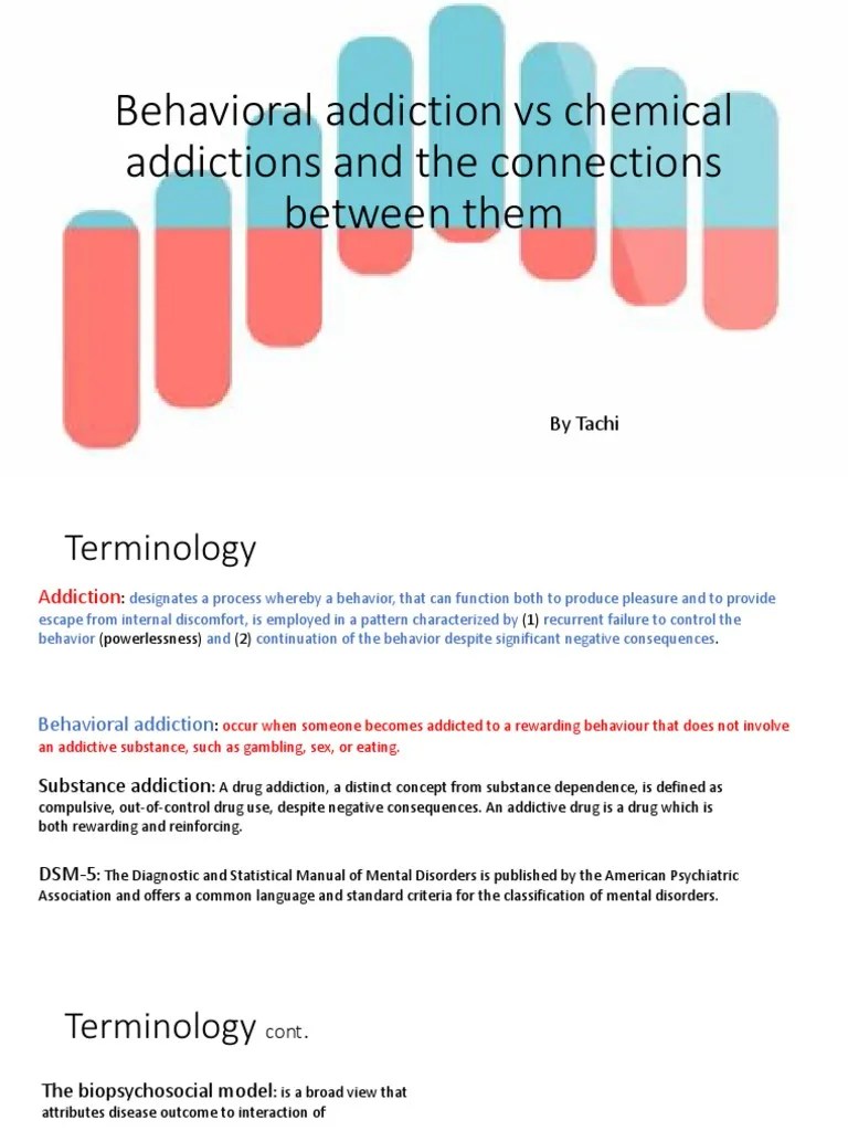 Behavioral Addiction Vs Chemical Addictions And The Connections | PDF ...