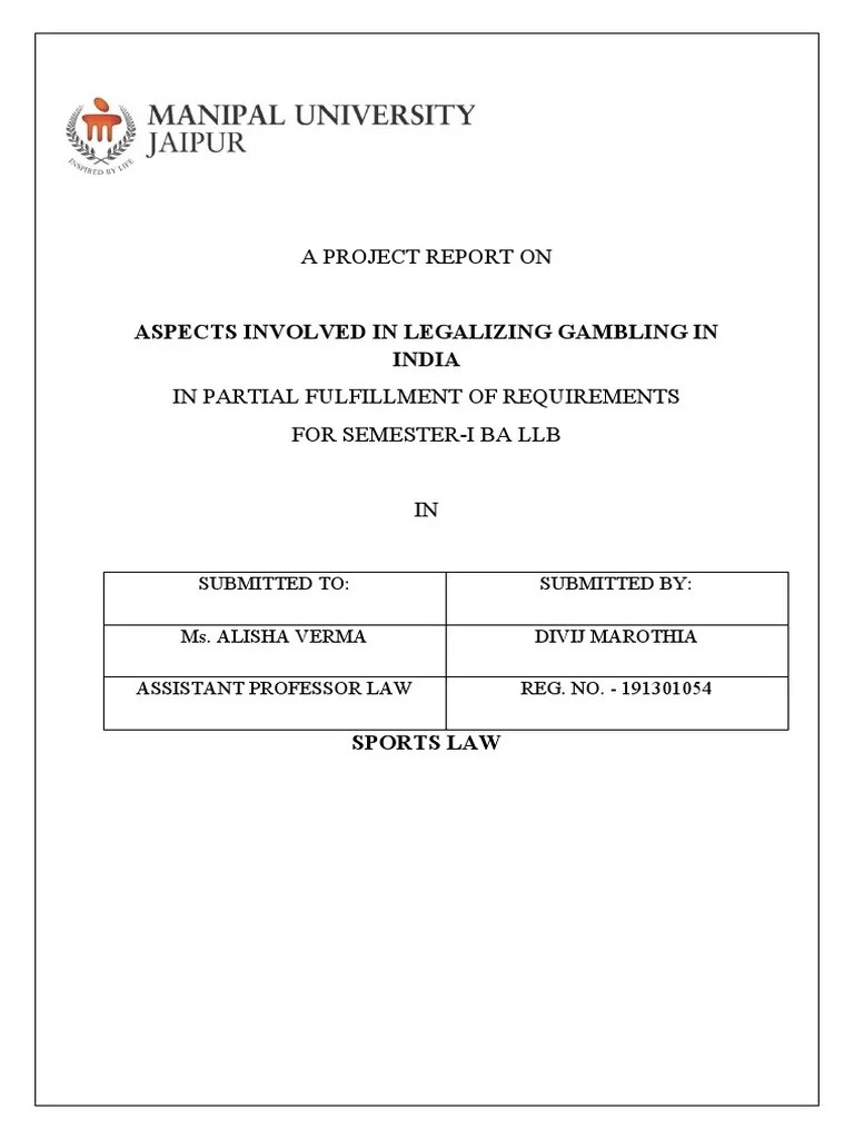 A Project Report On: Aspects Involved In Legalizing Gambling In India ...