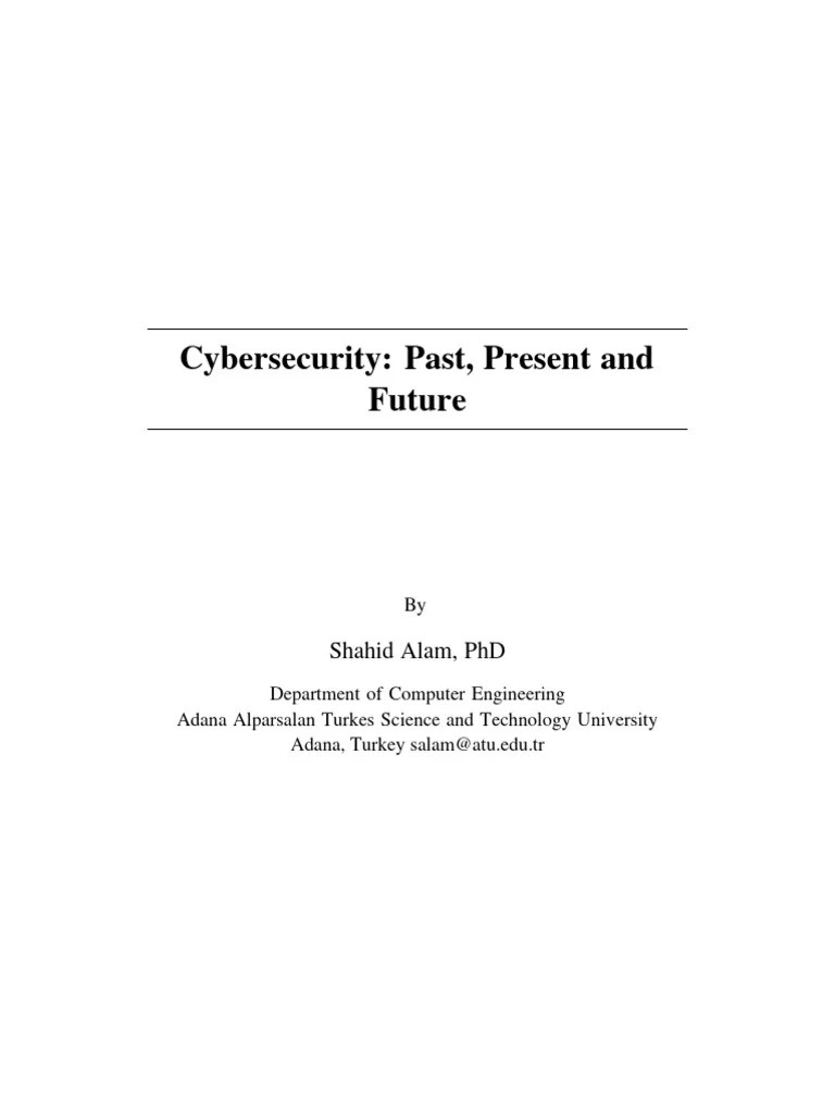 Cybersecurity Past Present And Future | PDF | Security | Computer Security