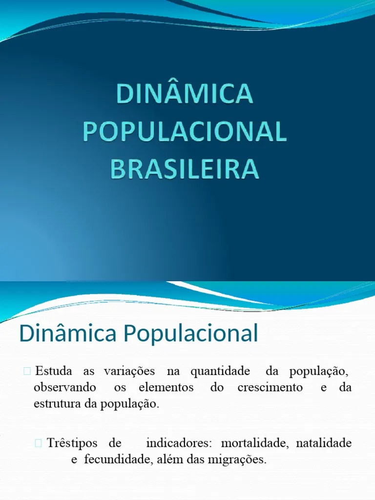 AULA-8-dinamica-populacional-brasileira-convertido | Download Grátis ...