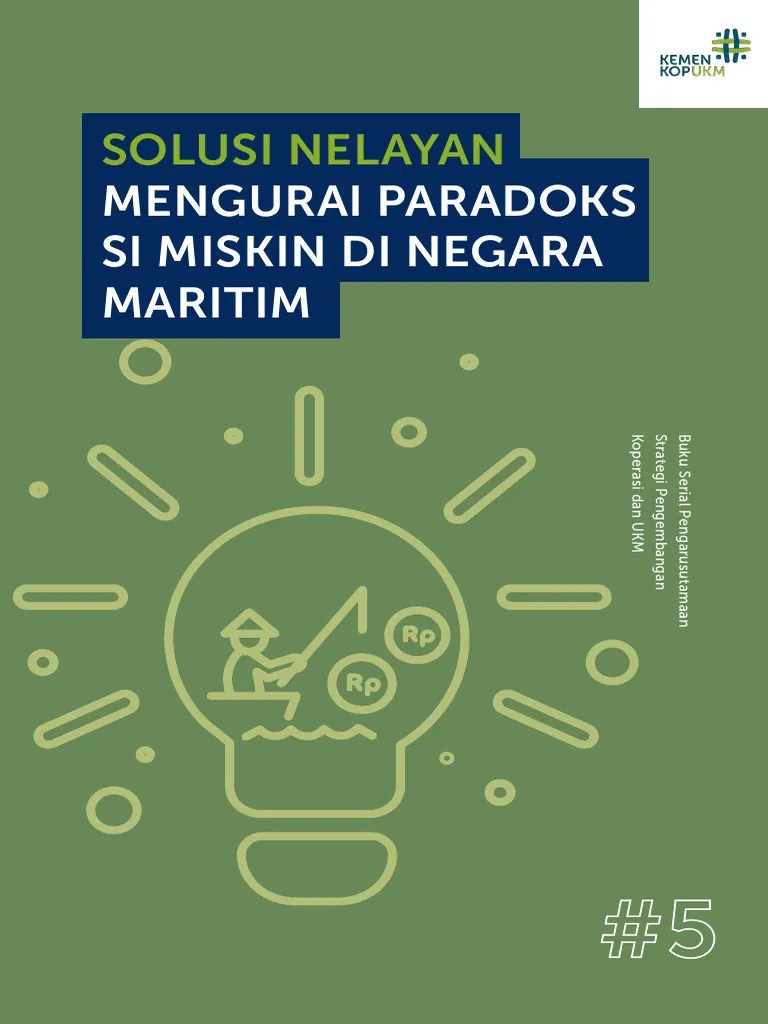 Buku 5 Solusi Nelayan - Mengurai Paradoks Si Miskin Di Negara Maritim | PDF