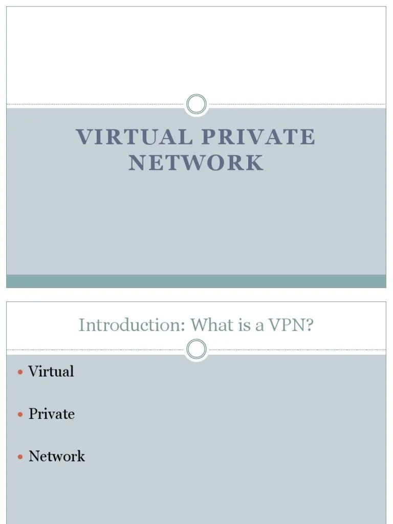 VPN Presentation | PDF | Virtual Private Network | Computer Network