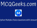 Practice Basic Python Multiple Choice Questions Quiz 1 Mcqgeeks