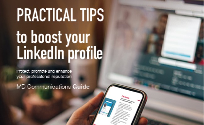 Practical Tips To Boost Your LinkedIn Profile - MD Communications