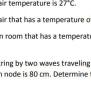 Solved 1. Calculate The Speed Of Sound If The Air | Chegg.com