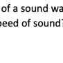 Solved 1. What Happens To The Wavelength Of A Sound Wave If | Chegg.com