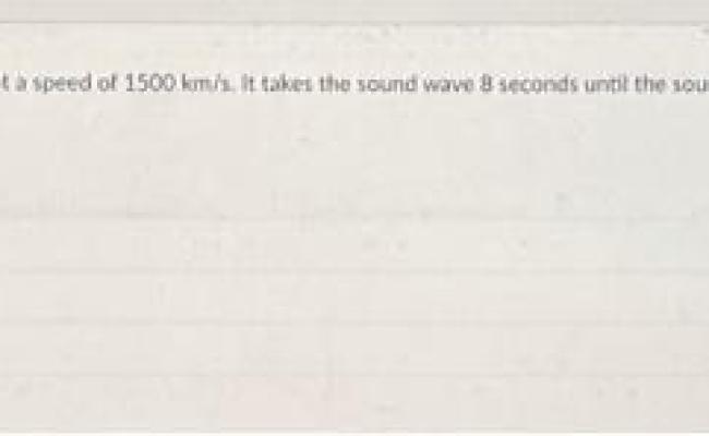 Solved A Sound Wave To Measure The Water Depth Moves At A | Chegg.com