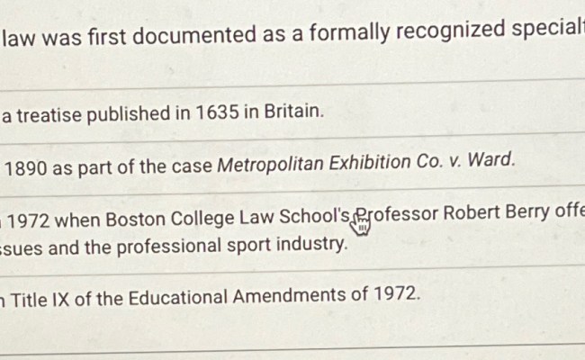 Solved Sport Law Was First Documented As A Formally | Chegg.com