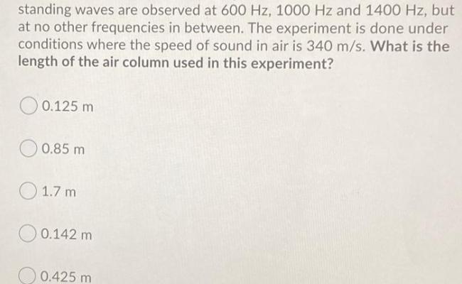 Solved In An Air Column, Various Frequency Sound Waves Are | Chegg.com