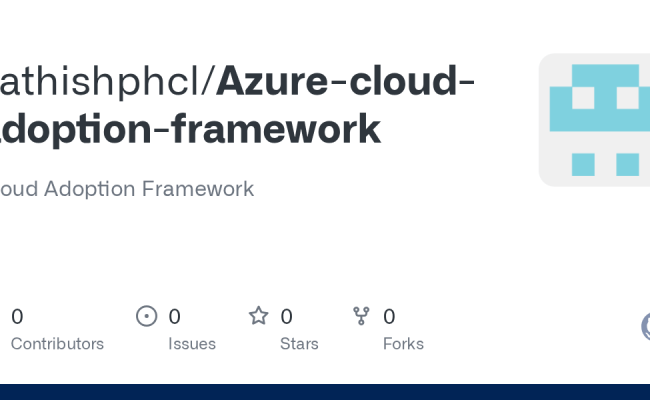 GitHub - Sathishphcl/Azure-cloud-adoption-framework: Cloud Adoption ...