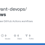 GitHub - Chrisbryant-devops/workflows: Accelerating New GitHub Actions ...