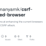GitHub - Subrahmanyamk/csrf-protected-browser: This Project Aims At ...