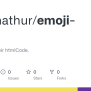 GitHub - Psr-mathur/emoji-hub: Emojis With Their HtmlCode.