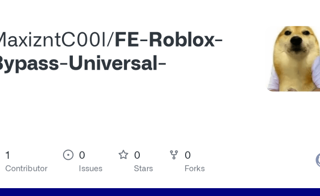 GitHub - MaxizntC00l/FE-Roblox-Bypass-Universal-