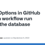 Options In GitHub To Push Workflow Run Logs To The Database · Issue ...