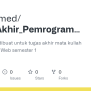 GitHub - JoeAchmed/Tugas_Akhir_Pemrograman_Web: Repository Ini Dibuat ...