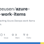 GitHub - ChrisMeeusen/azure-devops-work-items: Git Hook For Selecting ...