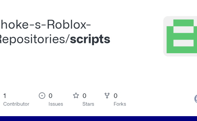 GitHub - Choke-s-Roblox-Repositories/scripts
