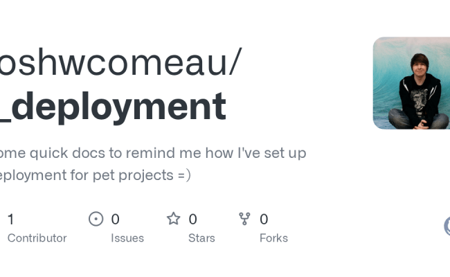 GitHub - Joshwcomeau/__deployment: Some Quick Docs To Remind Me How I ...