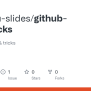 GitHub - Maxpou-slides/github-tips-tricks: GitHub - Tips & Tricks