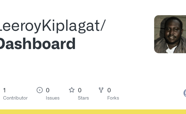 GitHub - LeeroyKiplagat/Dashboard
