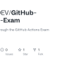 GitHub - TIGHEDEV/GitHub-Actions-Exam: Repo To Run Through The GitHub ...