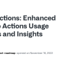 Actions: Enhanced GitHub Actions Usage Metrics And Insights · Issue ...
