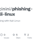 GitHub - Lucaspicinini/phishing-with-kali-linux: Learning Phishing With ...