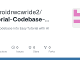 Github Androidrwcwride2 Tutorial Codebase Knowledge Turns Codebase