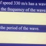 Solved: 3. A Wave Of Speed 330 M/s Has A Wavelength Of 2m. (a ...