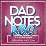 Dad Notes ABCs