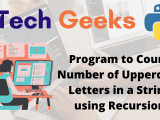 Python Program To Count Number Of Uppercase Letters In A String Using