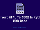 Convert Html To Docx In Python Pythondex