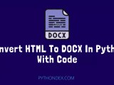 Convert Html To Docx In Python Pythondex