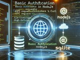 Comprehensive Guide To Basic Authentication In Curl With Nodejs And