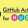 GitHub - Peaceiris/actions-hugo: GitHub Actions For Hugo ⚡️ Setup Hugo ...