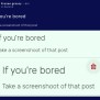 If Youre Bored | Fandom
