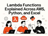 Lambda Functions A Cross Platform Outline For Aws Python And Excel