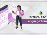 How To Create A Language Translator In Python Techvidvan