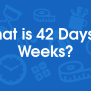 What Is 42 Days In Weeks? Convert 42 D To Wk