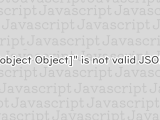 Javascript Object Object Is Not Valid Json エラーの原因と修正案 1 Notes