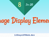 Image Display Elements 12 Days Of Web