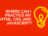 Where Can I Practice My Html Css And Javascript 22bulbjungle